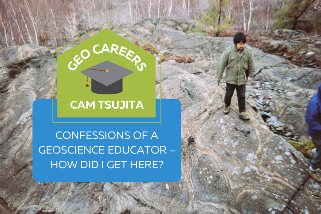 Confessions of a Geoscience Educator – How Did I Get Here? - GeoscienceINFO