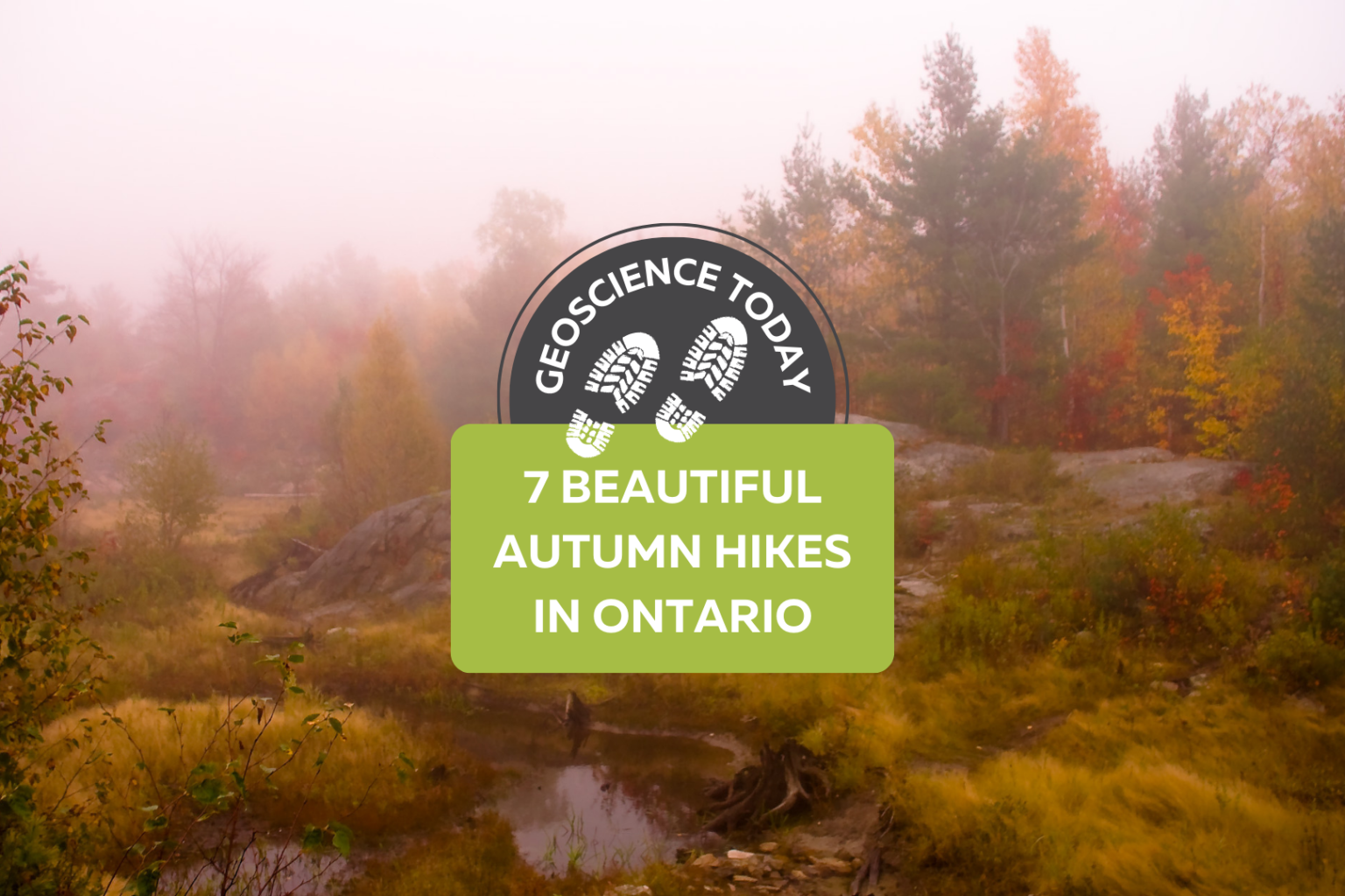 7 Beautiful Autumn Hikes in Ontario - GeoscienceINFO
